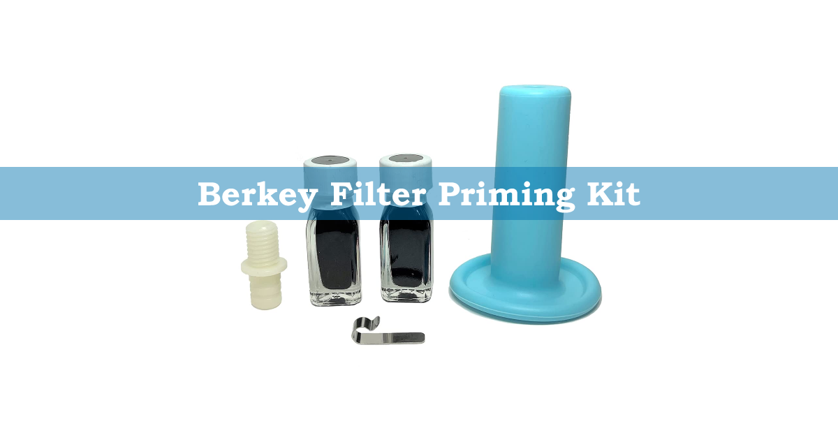 Berkey Filter Priming Kit